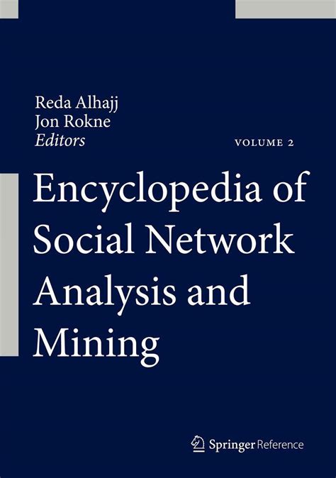 Encyclopedia Of Social Network Analysis And Mining