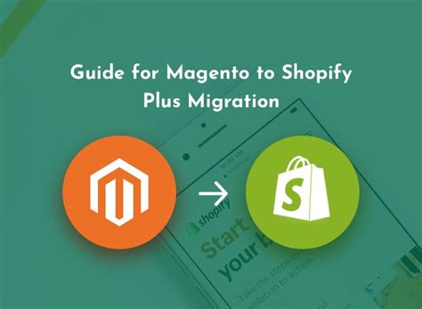 An Expert Guide For Magento To Shopify Plus Migration