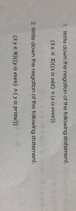Solved 1 Write Down The Negation Of The Following