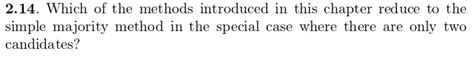 A Plurality Method B Borda Count Method C Hares