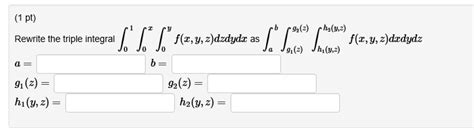 Solved Rewrite The Triple Integral Integral 1 0 Integral X 0