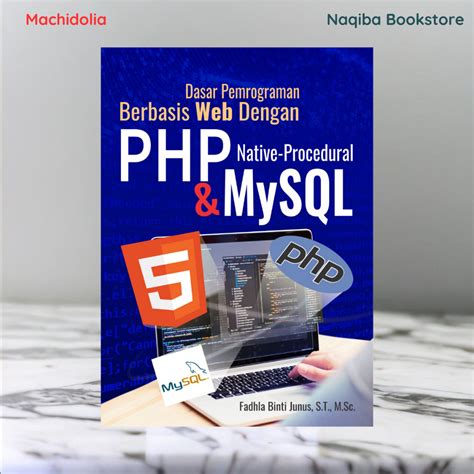 Jual Deepublish Buku Dasar Pemrograman Berbasis Web Dengan Php Native Procedural Dan Mysql