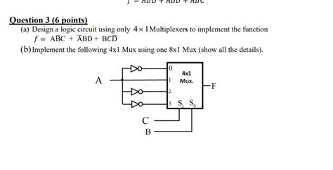 Solved Question 3 6 Points A Design A Logic Circuit