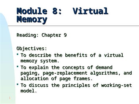 Ppt 1 Module 8 Virtual Memory Reading Chapter 9 Objectives To