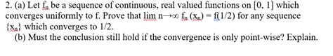 Solved A Let Fpm Be A Sequence Of Continuous Real Chegg