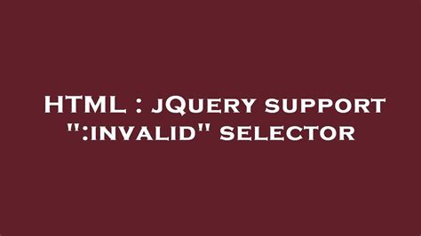Html Jquery Support Invalid Selector Youtube