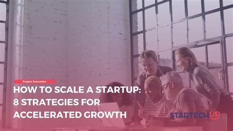 How To Scale A Startup StarTechUP