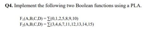 solved q4 implement the following two boolean functions