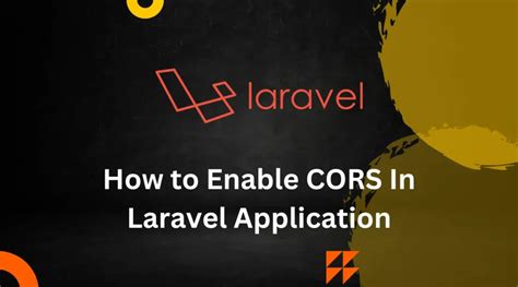 How To Enable Cors In Laravel Code Wolfy