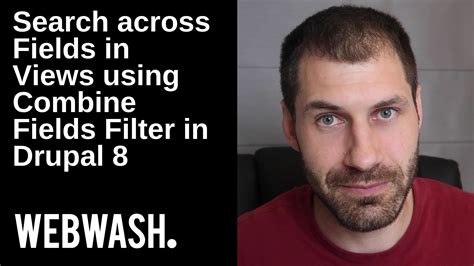 Search Across Fields In Views Using Combine Fields Filter In Drupal 8
