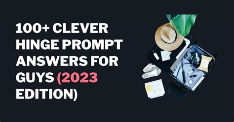 Funny Hinge Prompt Answers For Guys Roast