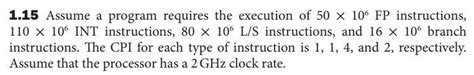 solved 1 15 ﻿assume a program requires the execution of
