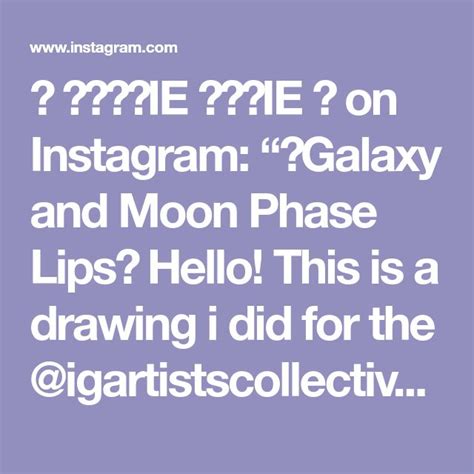 ᗰᗩᗪᗪie ᗰᗩᖇie ☆ On Instagram “🌙galaxy And Moon Phase Lips🌙 Hello This