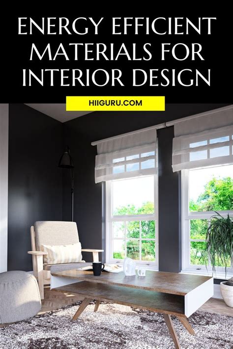 Energy Efficient Materials For Interior Design Artofit