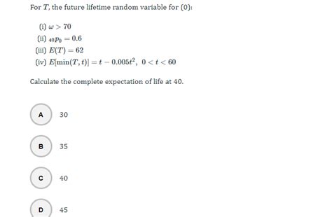 Solved For T The Future Lifetime Random Variable For 0
