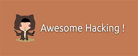 Github Hack With Githubawesome Hacking A Collection Of Various