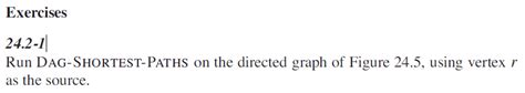 Solved Exercises 242 11 Run Dag Shortest Paths On The