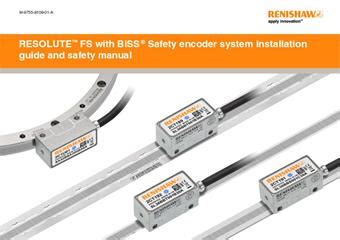Installation Guide RESOLUTE FS Functional Safety With BiSS Safety Encoder System