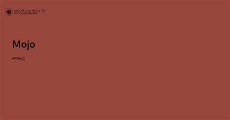 Mojo Color 97463C The Official Register Of Color Names