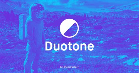 Duotone By Shapefactory Create Beautiful Free Duotones