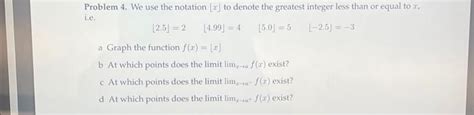 Solved Problem 4 We Use The Notation X To Denote The Chegg Com