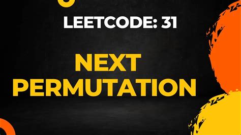 Leetcode 31 Next Permutation Intuition And Approach Youtube