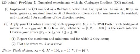 20 Points Problem 5 Numerical Experiments With The