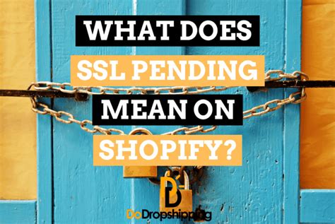 What Does Ssl Pending Mean On Shopify Worry Or Not