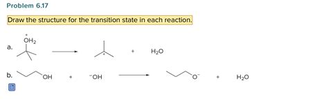 Solved Draw The Structure For The Transition State In Each Chegg