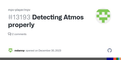 Detecting Atmos Properly · Issue 13193 · Mpv Playermpv · Github