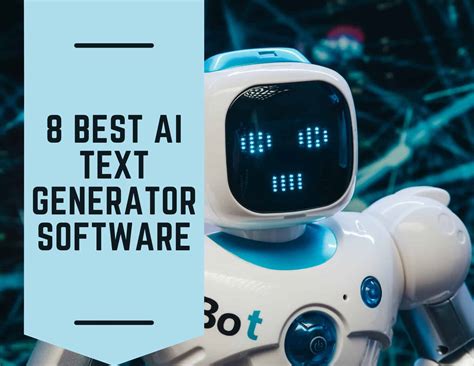 8 Best Ai Text Generator Software Of 2023