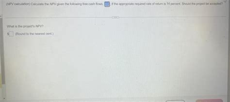 Solved NPV Calculation Calculate The NPV Given The Chegg Com