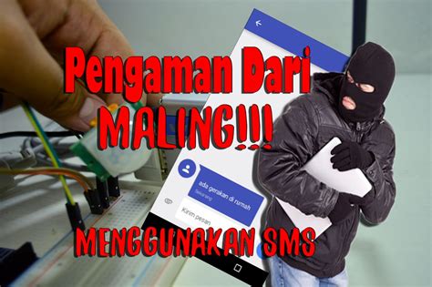 At Mo Production Membuat Pengaman Anti Maling Menggunakan Sms