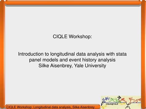 PPT CIQLE Workshop Introduction To Longitudinal Data Analysis With Stata Panel Models And