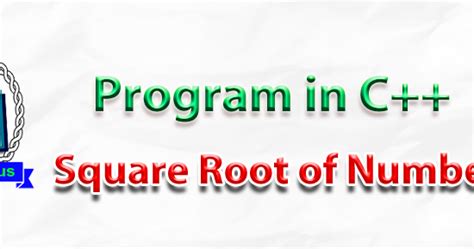 Programming Tutorials Find Square Root Of A Number In C