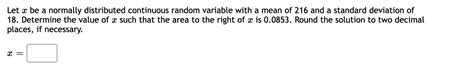 Solved Let X Be A Normally Distributed Continuous Random