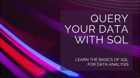 Unlocking The Power Of Sql An Introduction To Data Management