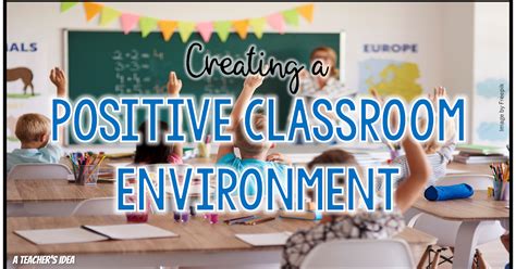 Creating A Positive Classroom Environment Tips For Promoting Respect