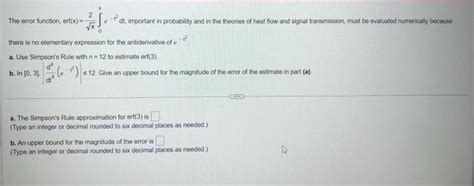 Solved The Error Function Erf Xπ2∫0xe−t2dt Important In