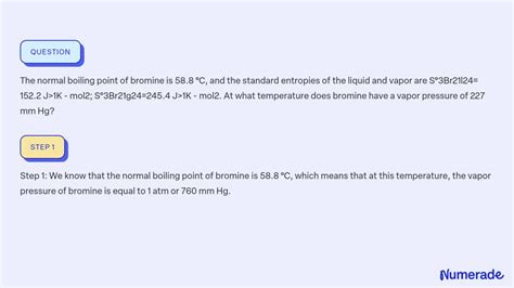 Solved The Normal Boiling Point Of Bromine Is 58 8 °c And The Standard Entropies Of The Liquid