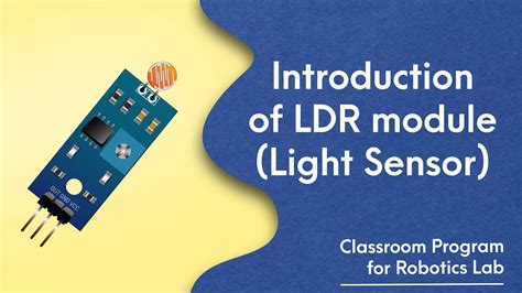32 What Is An Ldr Module Light Sensor How Ldr Module Works Working Principle Of Ldr