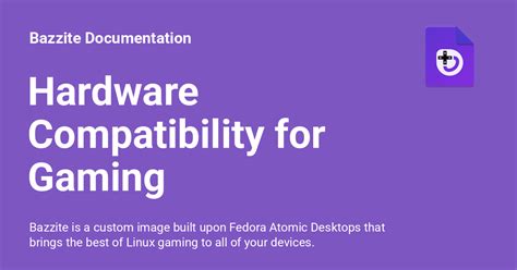 Hardware Compatibility For Gaming Bazzite Documentation