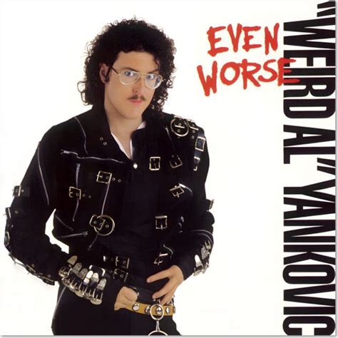 Weird Al Yankovic Album Even Worse Poster Weirdal Yankavic Poster