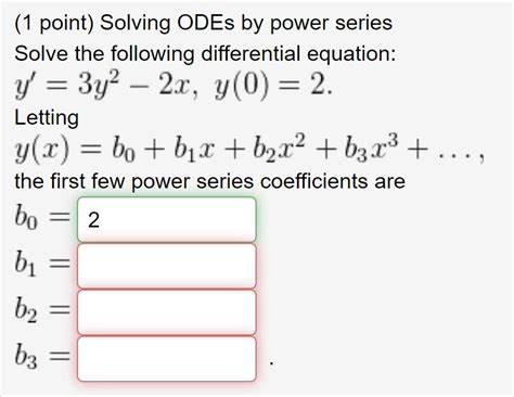 Solved 1 Point Solving Odes By Power Series Solve The