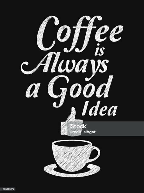 커피 포스터를 인용 한다 커피는 항상 좋은 아이디어 이다 서 예 스타일 분필 가 게 홍보 동기 부여 영감입니다 검은색에 대한