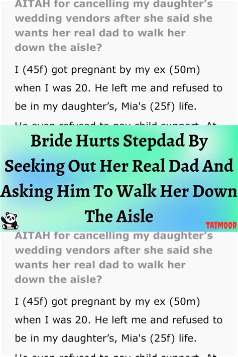 Bride Hurts Stepdad By Seeking Out Her Real Dad And Asking Him To Walk Her Down The Aisle In