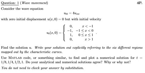 Solved Consider The Wave Equation Utt 4 Uxx With Zero