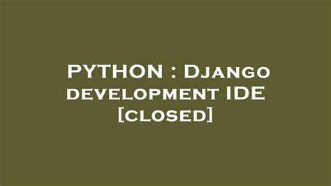 Python Django Development Ide Youtube