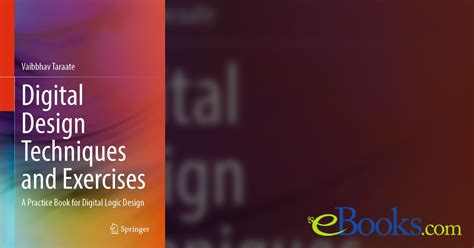Digital Design Techniques And Exercises By Vaibbhav Taraate Ebook