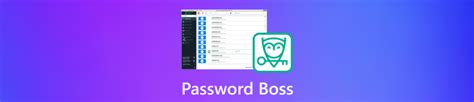 Full Review Of Password Boss And Its Best Alternative Revealed